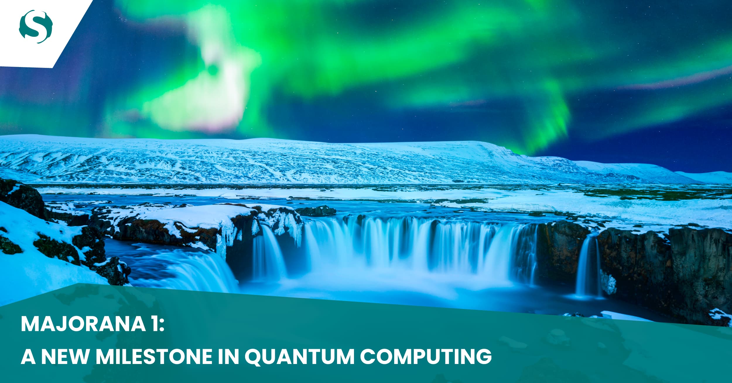 Majorana 1 - A new milestone in quantum computing | Sysmatch